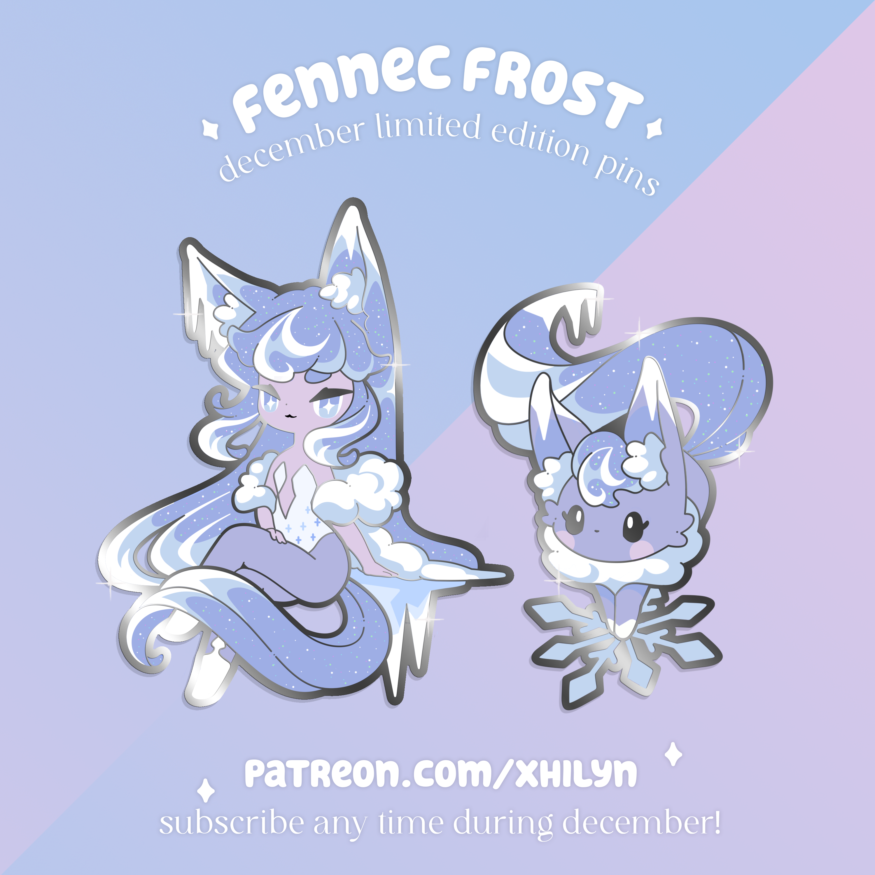 Fennec Frost Pins - Dec 2024 – Xhilyn